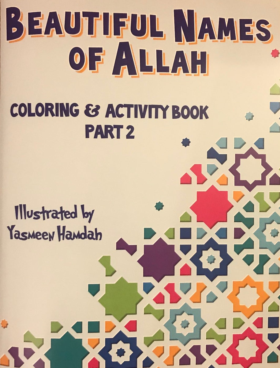 Beautiful Names of Allah Coloring & Activity Book, Part 2 – Faithful Kids